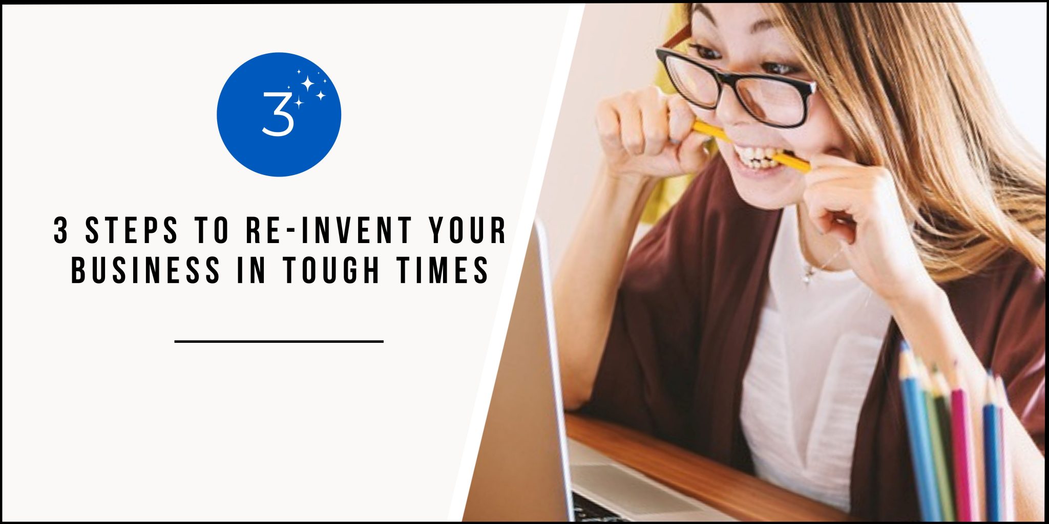 How to Reinvent your Business in Tough Times - IamDanRam - Blogs