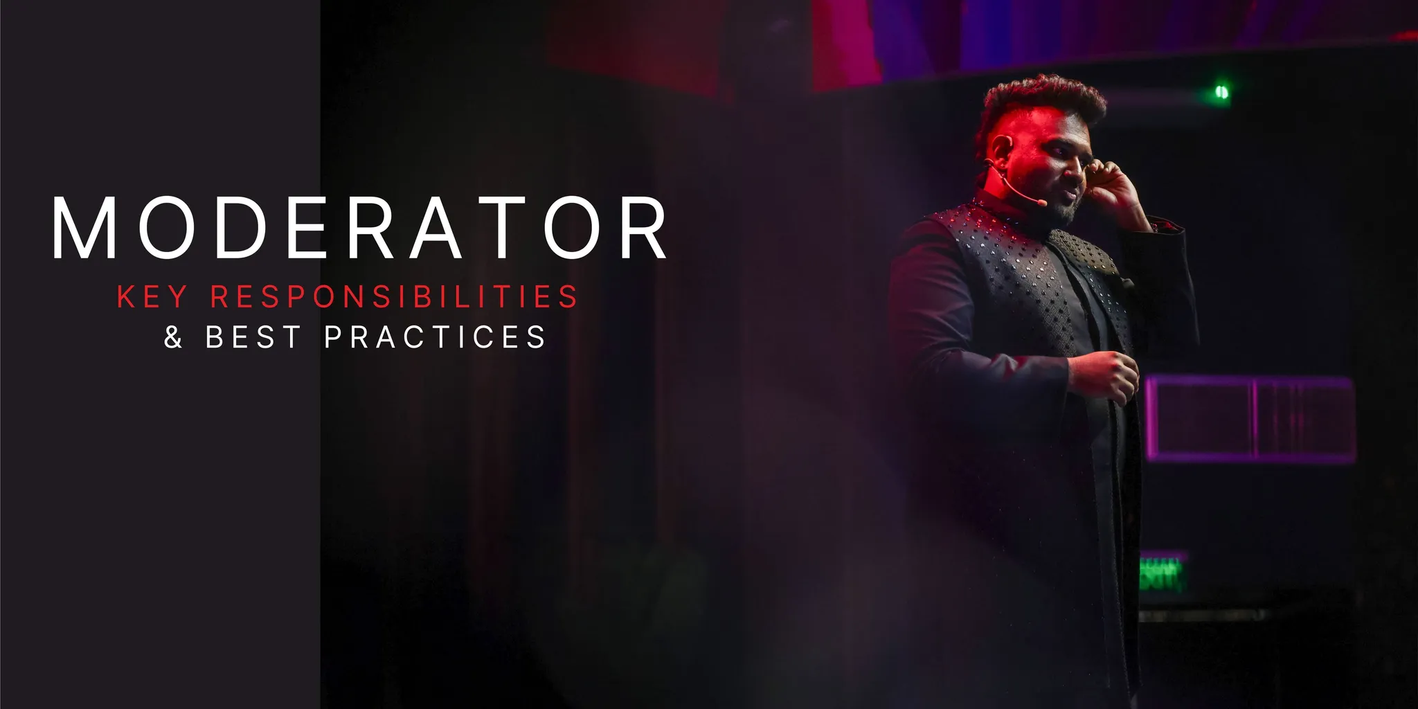 Moderator: Key Responsibilities and Best Practices for Success ...