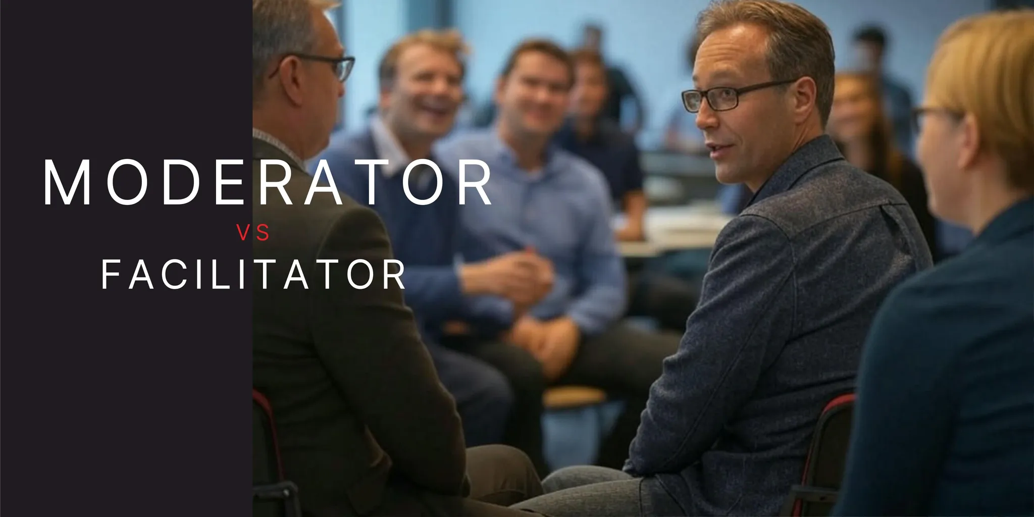 Moderator vs. Facilitator: Key Differences & How to Master Both